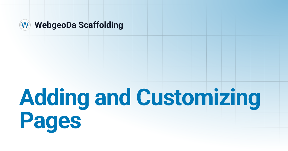 Adding and Customizing Pages | WebgeoDa Scaffolding